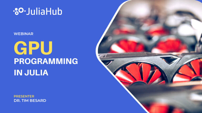 Gpu Programming In Julia Juliahub